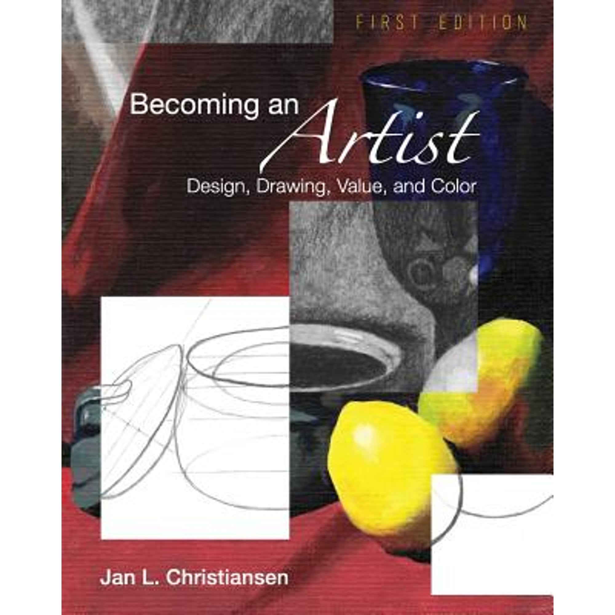 Pre-Owned Becoming an Artist: Design, Drawing, Value, and Color ...