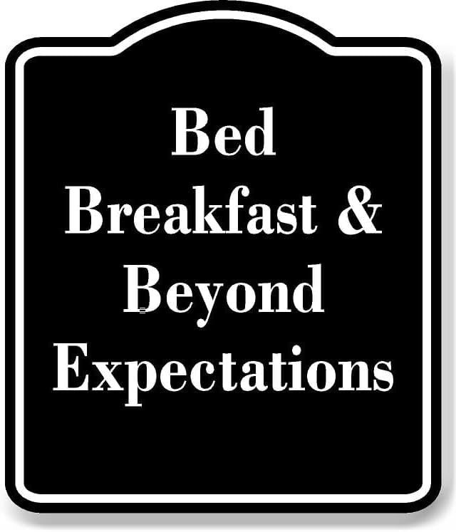 Bed Breakfast Beyond Expectations BLACK Aluminium Composite Sign 8.5 ...