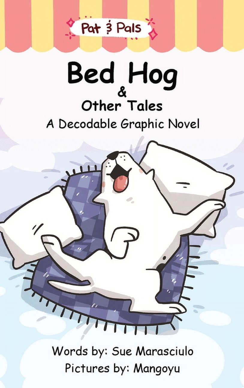 Bed Hog & Other Tales: A Decodable Graphic Novel (Hardcover) - Walmart.com