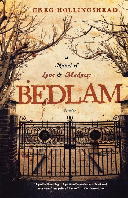 Bedlam: A Novel of Love and Madness, (Paperback) - Walmart.com
