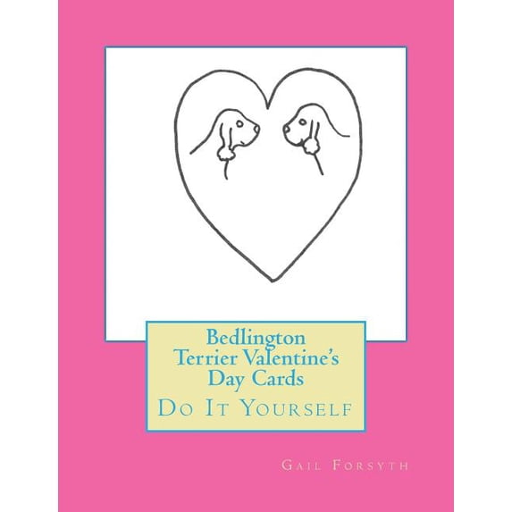 Bedlington Terrier Valentine's Day Cards: Do It Yourself - Walmart.com