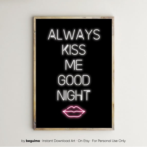 Bedroom Print Always Kiss Me Good Night Neon Lights Sign Decor Quote ...