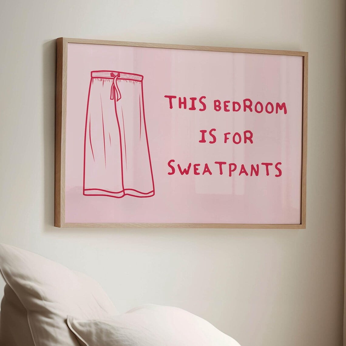 This Bedroom Is For Sweatpants Print, Cozy Bedroom Wall Art, Trendy ...