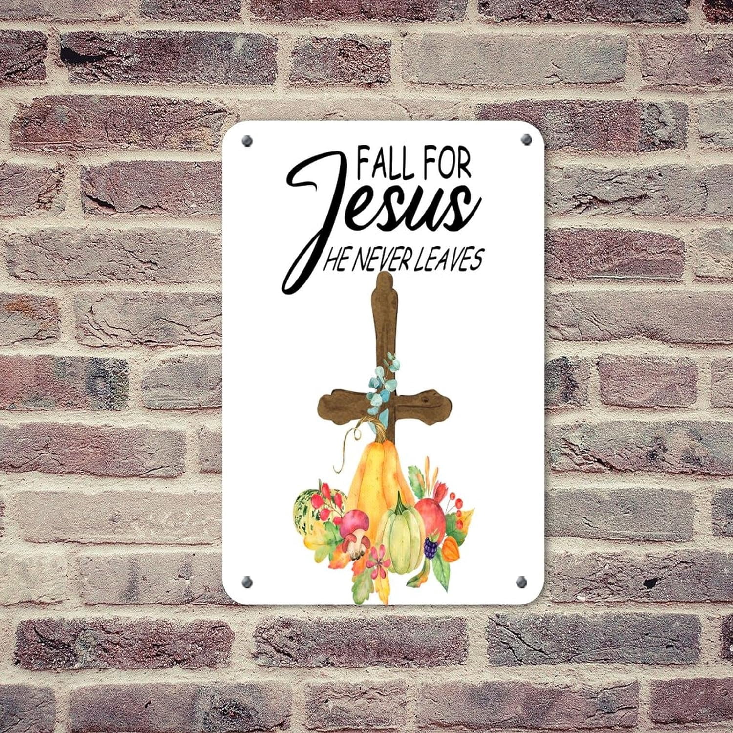 Bedroom Wall Décor Metal Signs Outdoor Fall for Jesus He Never Leaves ...