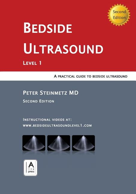 Bedside Ultrasound: Level 1 - Second Edition (Paperback) - Walmart.com