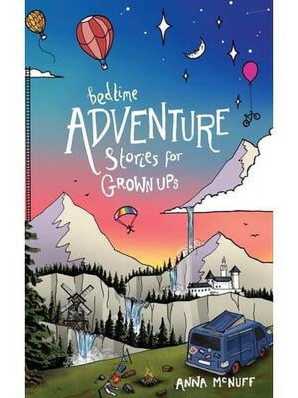 Bedtime Adventure Stories for Grown Ups - Walmart.com