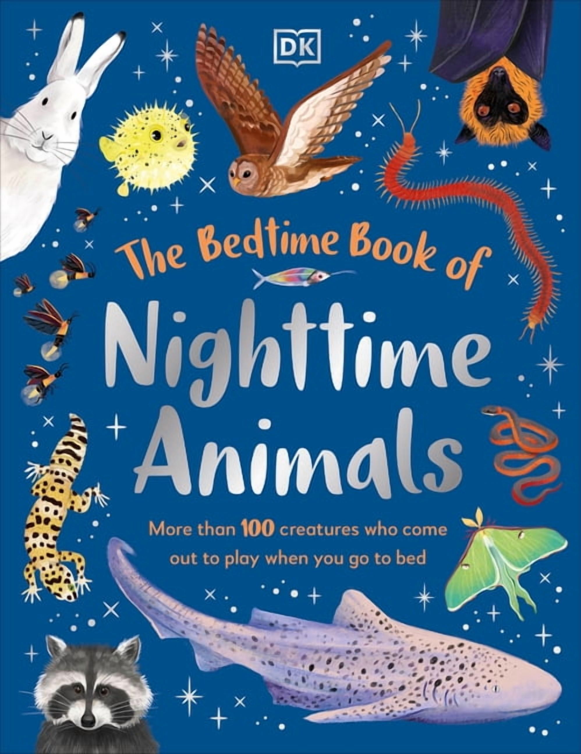 Bedtime Books The Bedtime Book of Nighttime Animals: More Than 100 ...