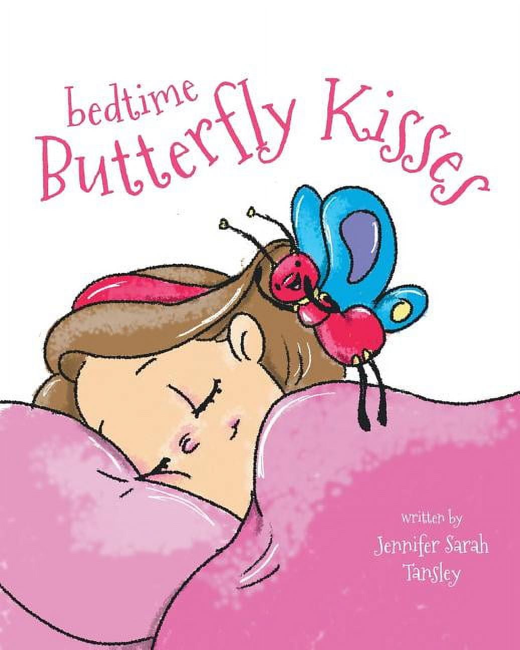 Bedtime Butterfly Kisses, (Paperback) - Walmart.com