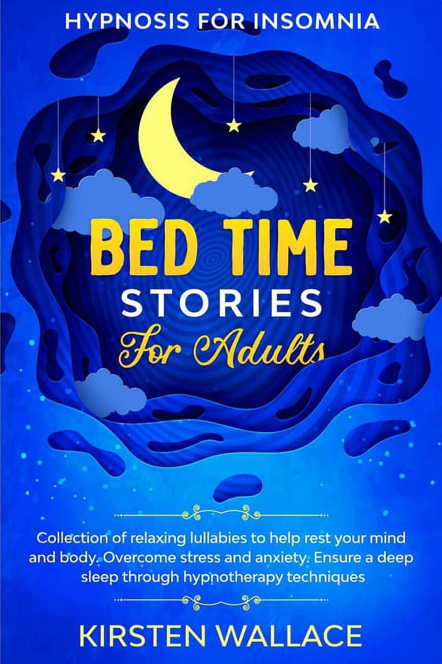 Bedtime Stories for Adults - Hypnosis for Insomnia: Collection of ...