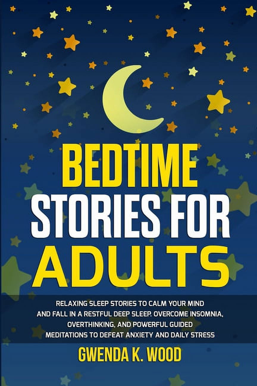 Bedtime Stories for Adults: Relaxing Sleep Stories to Calm Your Mind ...