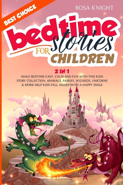 Bedtime Stories for Children: Bundle 2 in 1. Make Bedtime Easy, Calm ...