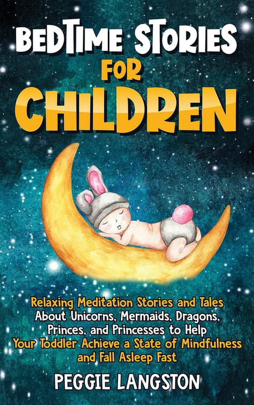 Bedtime Stories for Children : Relaxing Meditation Stories and Tales About Unicorns, Mermaids ...