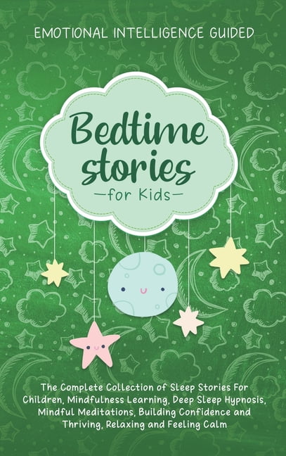 Bedtime Stories For Kids : The Complete Collection Of Sleep Stories For ...