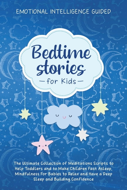 Bedtime Stories For Kids : The Ultimate Collection of Meditations ...