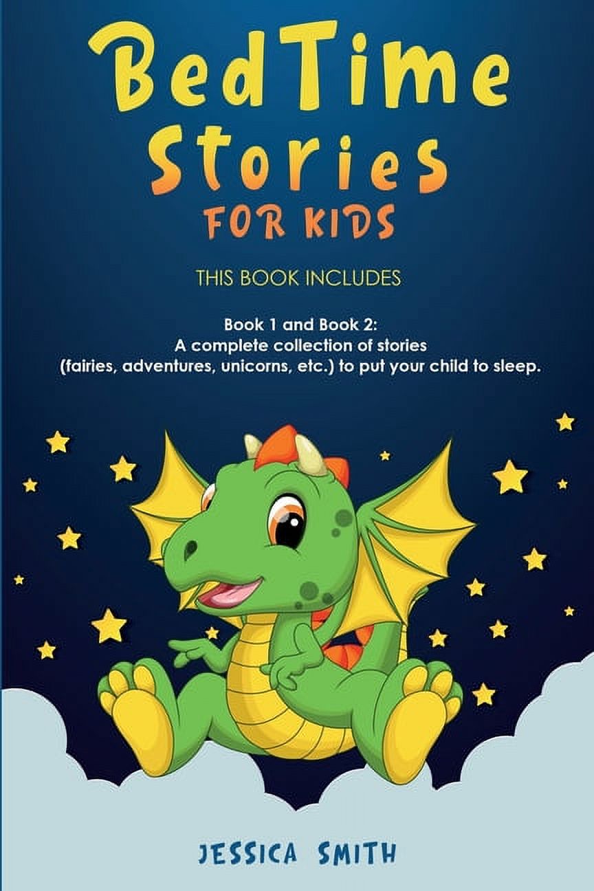 Bedtime Stories For Kids: This book includes: Book 1 and Book 2: A complete collection of ...