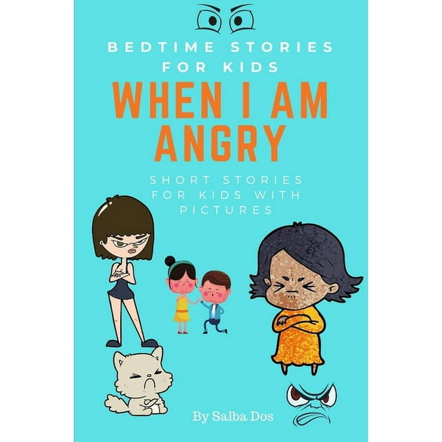 Bedtime Stories For Kids: When I am Angry: Short Stories For Kids With ...