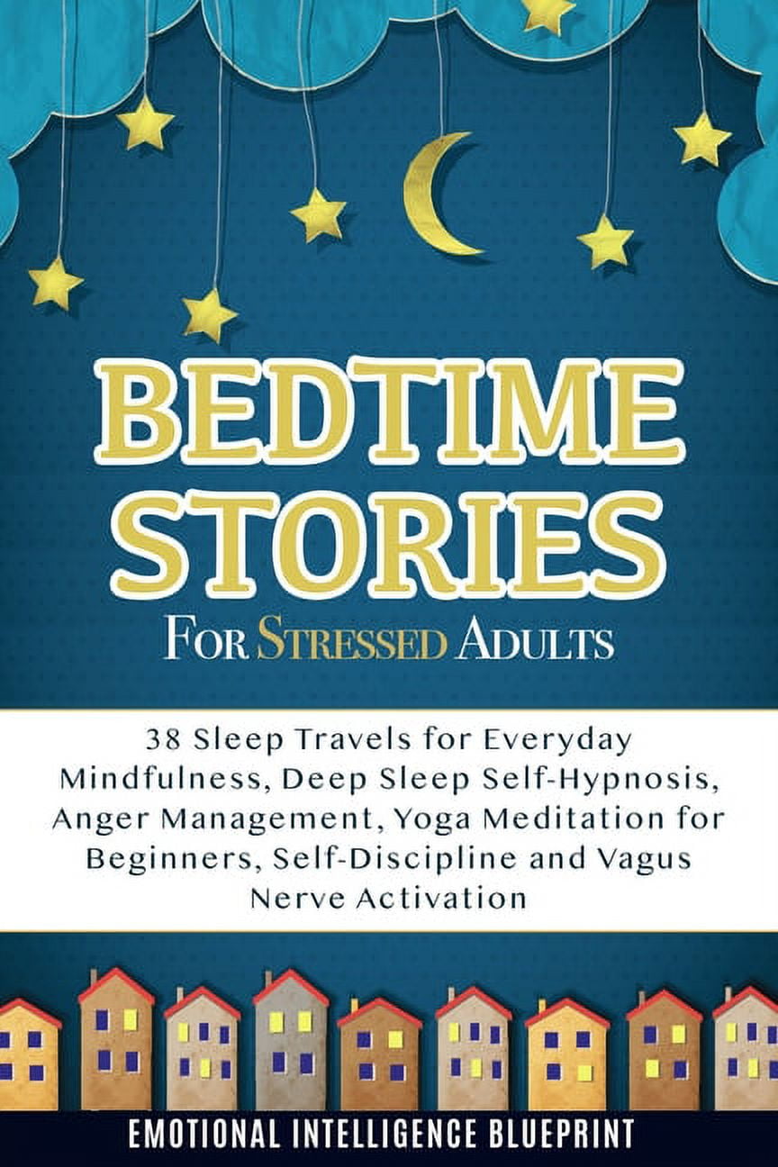 Bedtime Stories For Stressed Adults : 38 Sleep Travels for Everyday ...