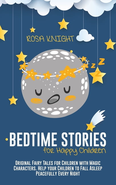 Bedtime Stories for Happy Children: Original Fairy Tales for Children ...