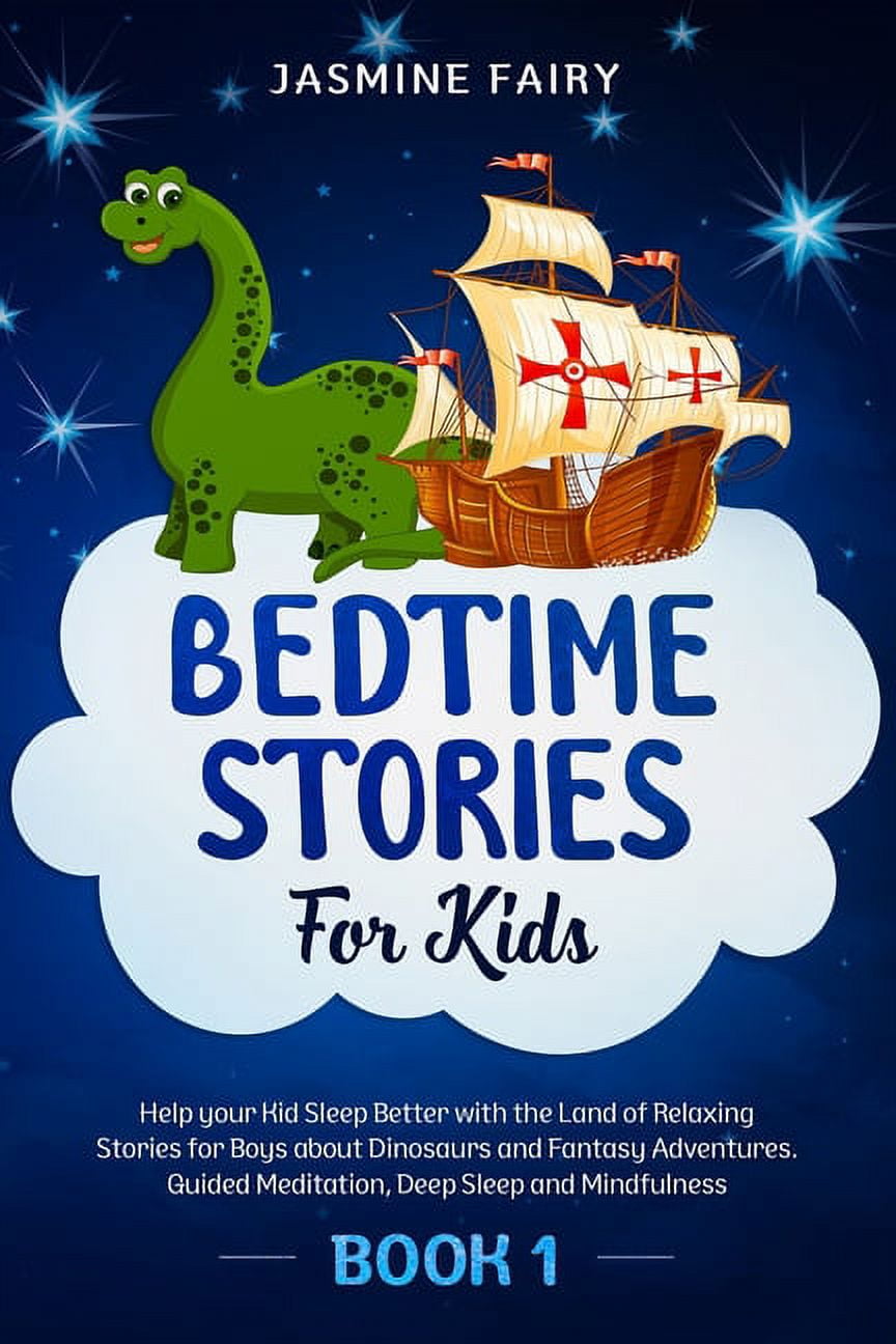 Bedtime Stories for Kids: (Book 1) Help your Kid Sleep Better with the ...