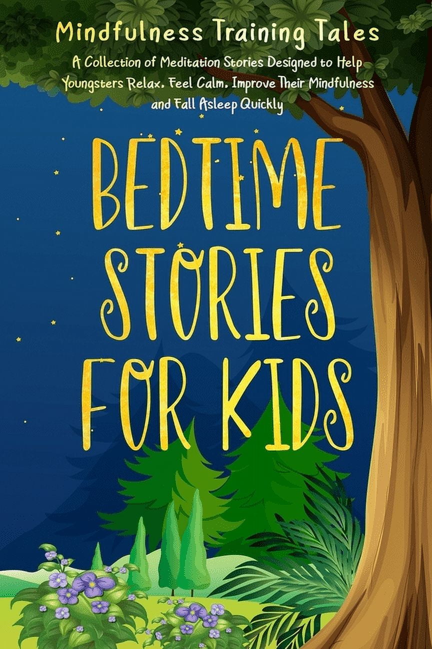 Bedtime Stories for Kids : A Collection of Meditation Stories Designed ...