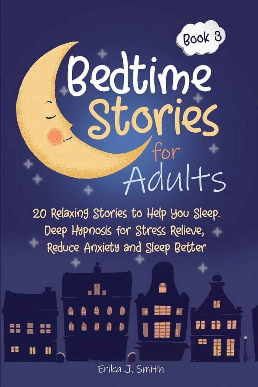 Bedtime Stories for Adults : 20 Relaxing Stories to Help You Sleep ...