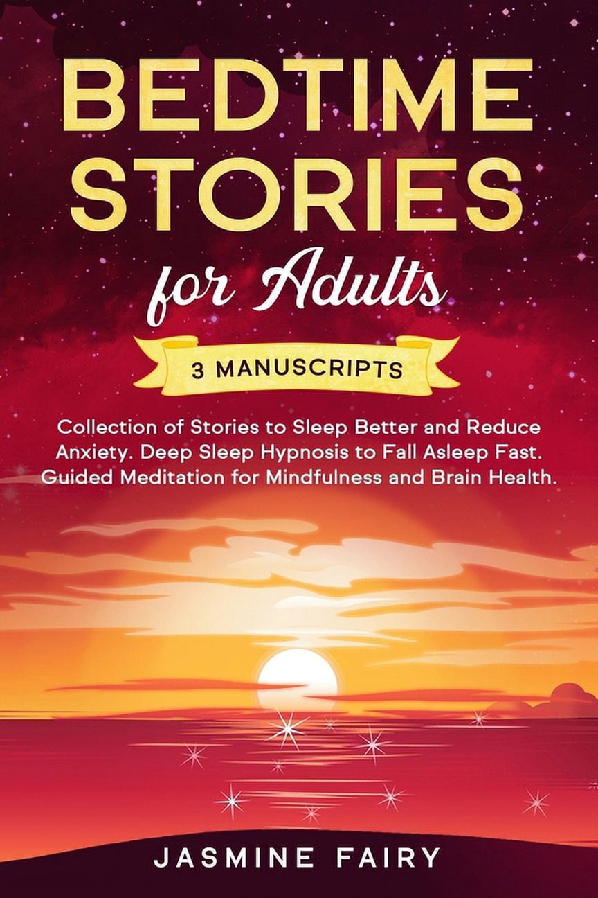 Bedtime Stories for Adults: 3 manuscripts - Collection of Stories to ...