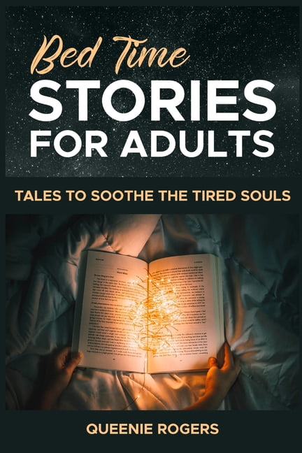 Bedtime Stories for Adults: Tales to Soothe the Tired Souls, (Paperback ...