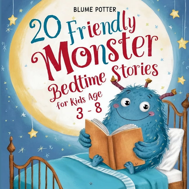 Bedtime Stories for Kids Age 3 to 8 Seri 20 Friendly Monster Bedtime ...