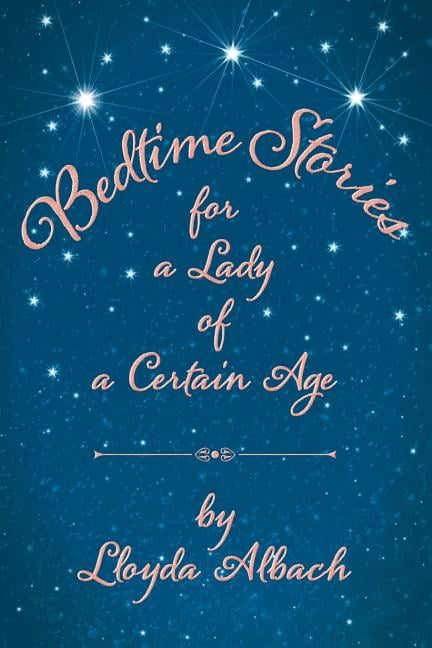 Bedtime Stories for a Lady of a Certain Age (Paperback) - Walmart.com