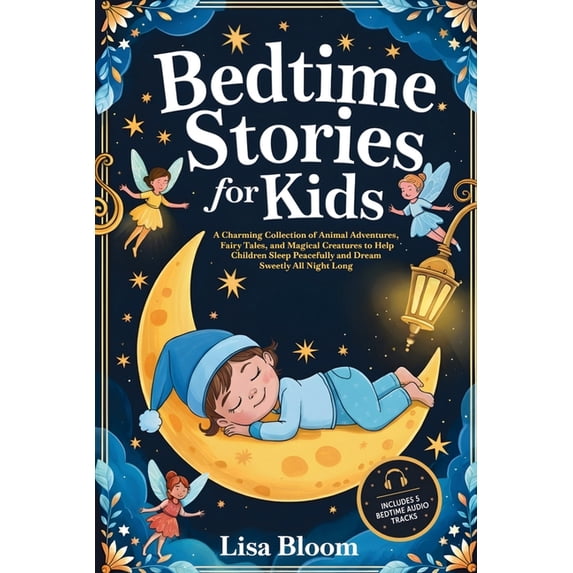 Bedtime Tales & Calming Sleep Stories fo Bedtime Stories for Kids: A ...