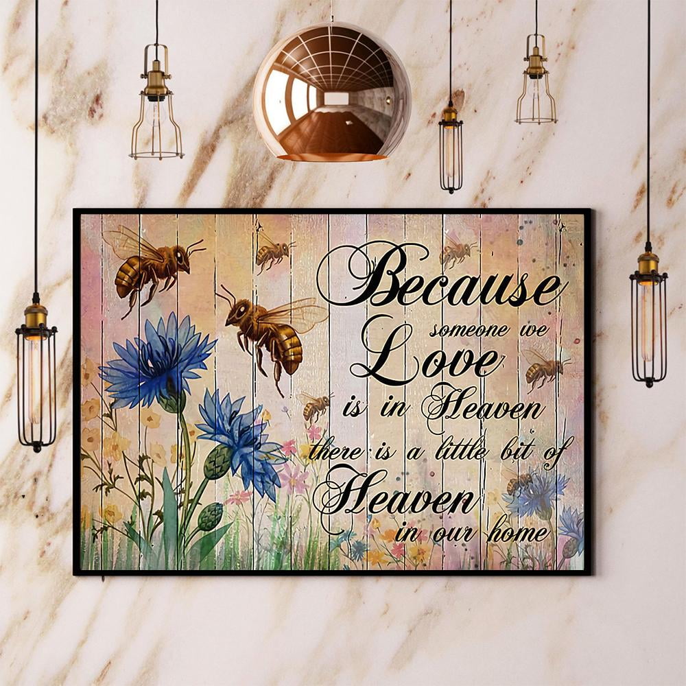 Bee Because Someone We Love Is In Heaven Paper Poster No Frame Matte ...