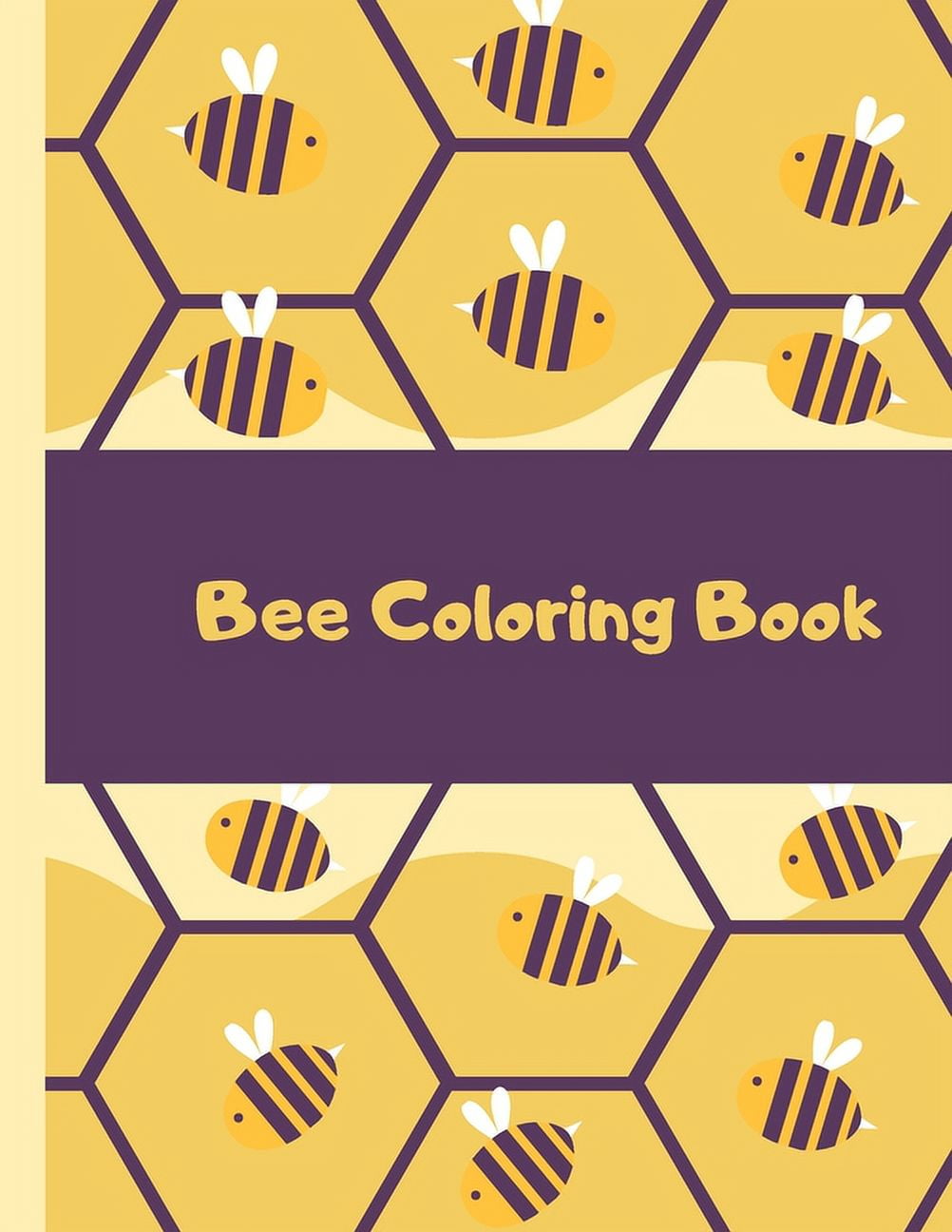 Bee Coloring Book : For Kids of All Ages, Fun Insect Coloring Book, and ...