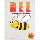 Bee Coloring Book for Kids: 50 Unique Images Coloring book for Boys ...