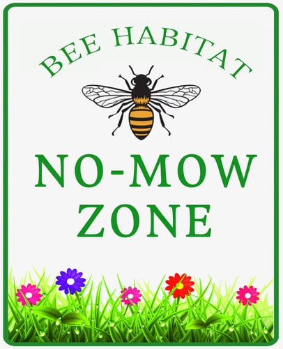 Bee Habitat No Mow Zone Metal Sign, Bee Friendly Garden Sign, Native ...