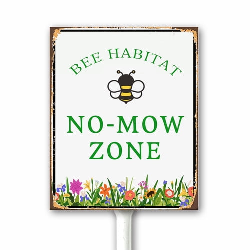 Bee Habitat No Mow Zone Yard Sign With Stake, Do Not Mow Lawn Sign ...