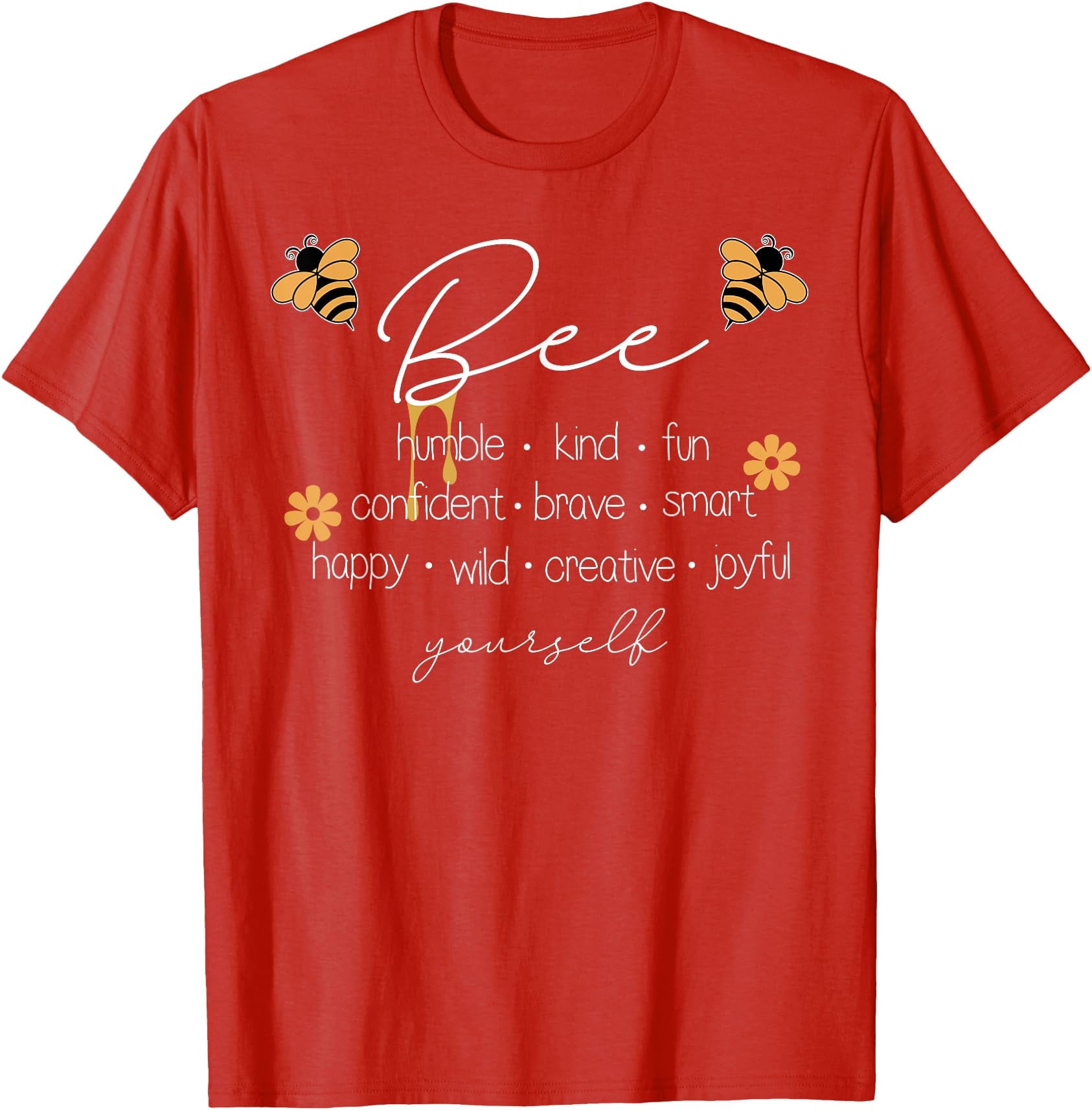 Bee Happy Kind Brave Humble Smart Positive Bumble Softstyle T-Shirt for ...