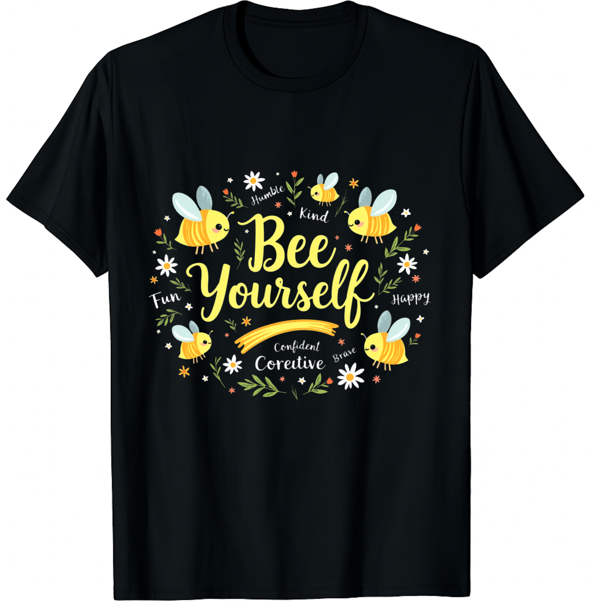 Bee Happy Kind Brave Humble Smart Positive Bumblebee Graphic Black T ...