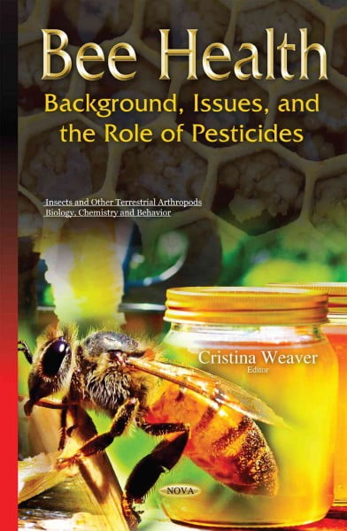 Bee Health : Background, Issues, and the Role of Pesticides - Walmart ...