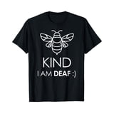 Bee Kind I am Deaf :) T-Shirt - T-shirt for Deaf Kids - Walmart.com