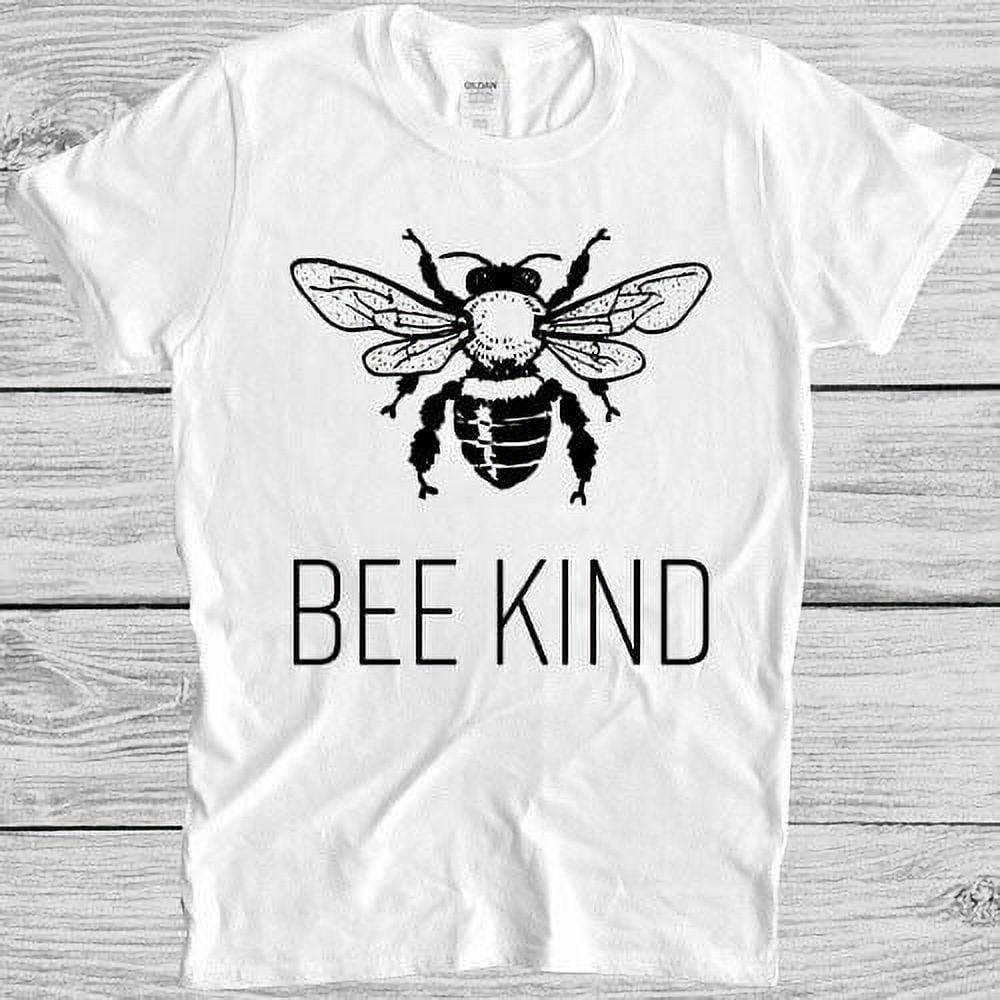 Bee Kind Save The Bees Soft Fleece Lining Gift Vintage Funny Tee T ...