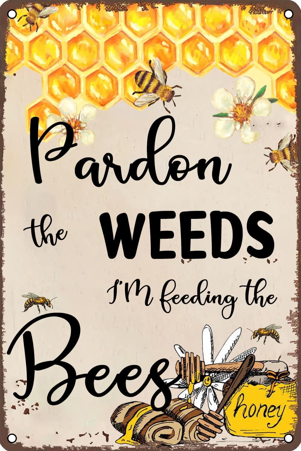 Bee Sign Pollinator Garden Sign Save The Bees Metal Tin Sign Pardon The ...