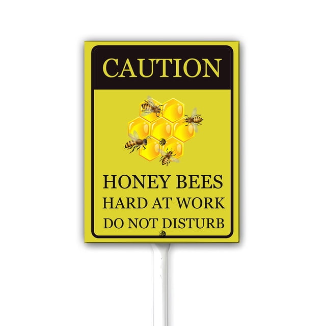 Bee Signs for Outside Caution Honeybees Hard at Work Do Not Disturb Bee ...