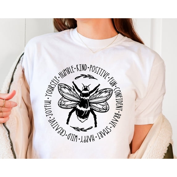 Bee Something Shirt Be Kind Stay Positive Fun Confident Happy Wild ...