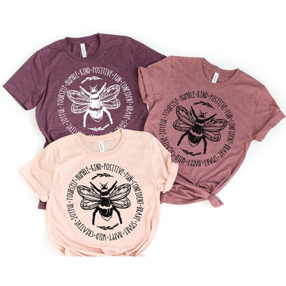 Bee Something Shirt Be Kind Stay Positive Fun Confident Happy Wild ...