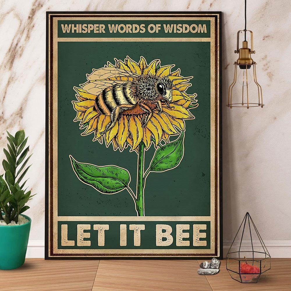 Bee Sunflower Whisper Words Of Wisdom Let It Bee Satin Poster Wall Art ...