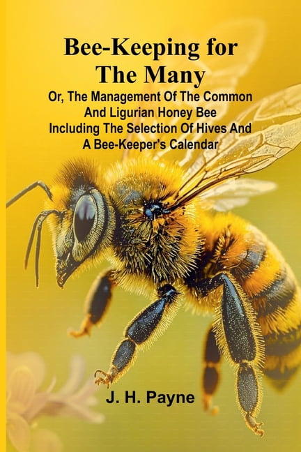 Bee-keeping for the Many; or, The management of the common and Ligurian ...
