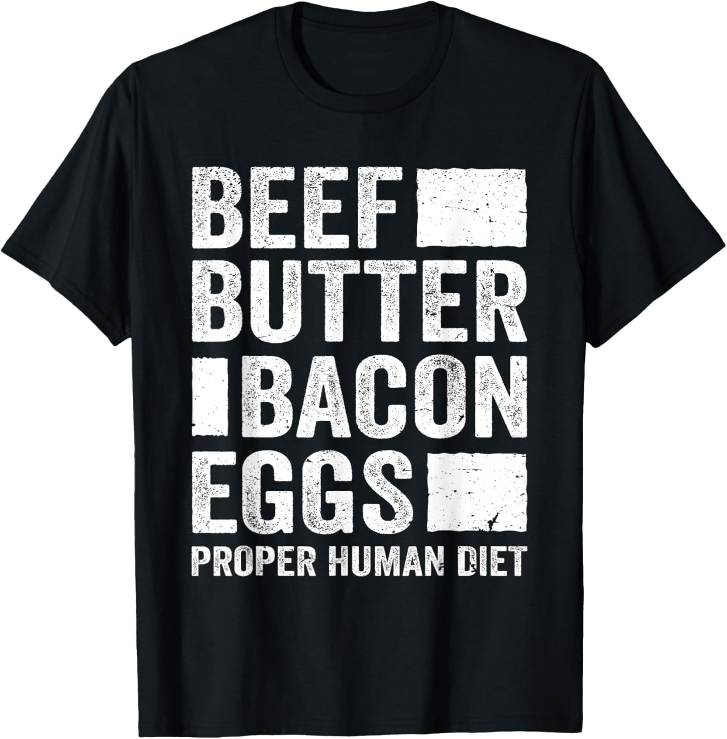 Beef Butter Bacon Eggs Proper Human Diet, Diet T-Shirt - Walmart.com