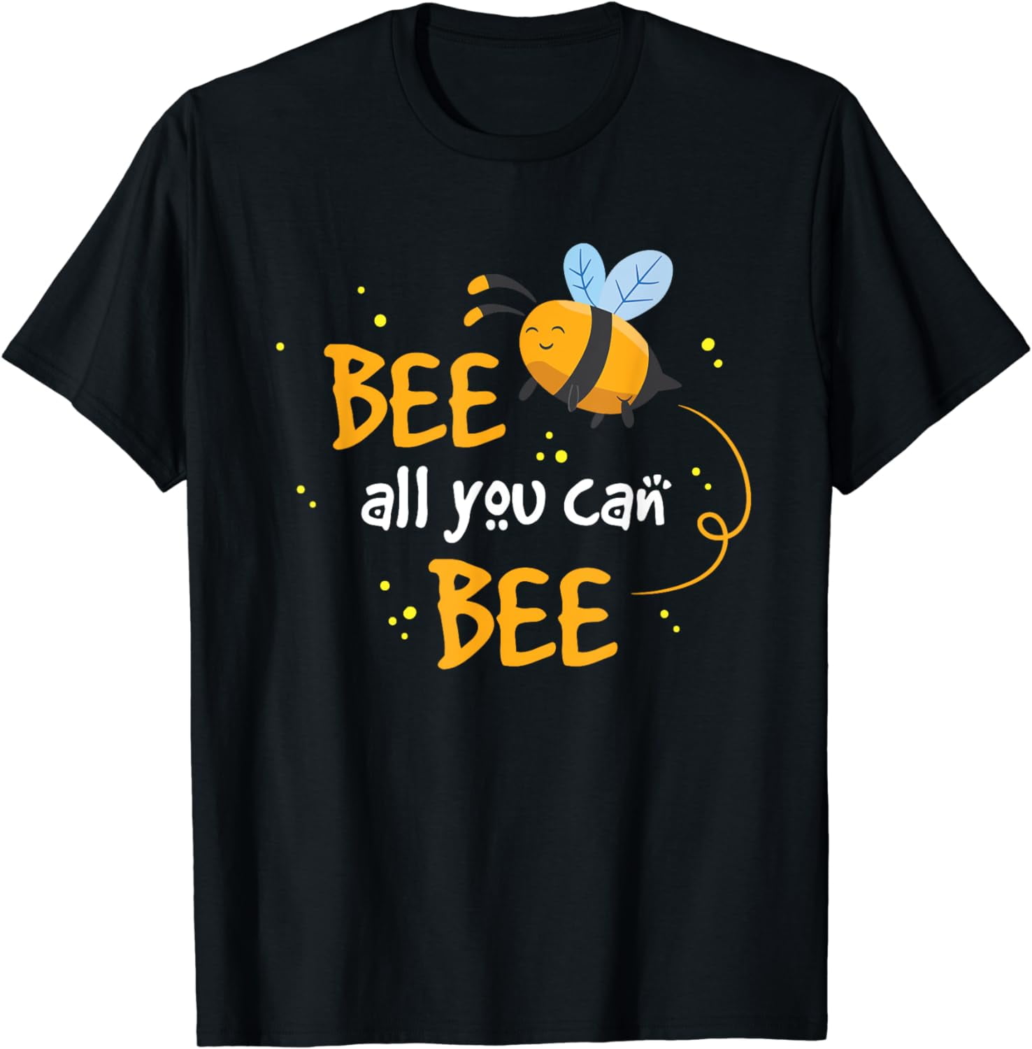 Beekeeper Bee All You Can Bee T-Shirt - Walmart.com
