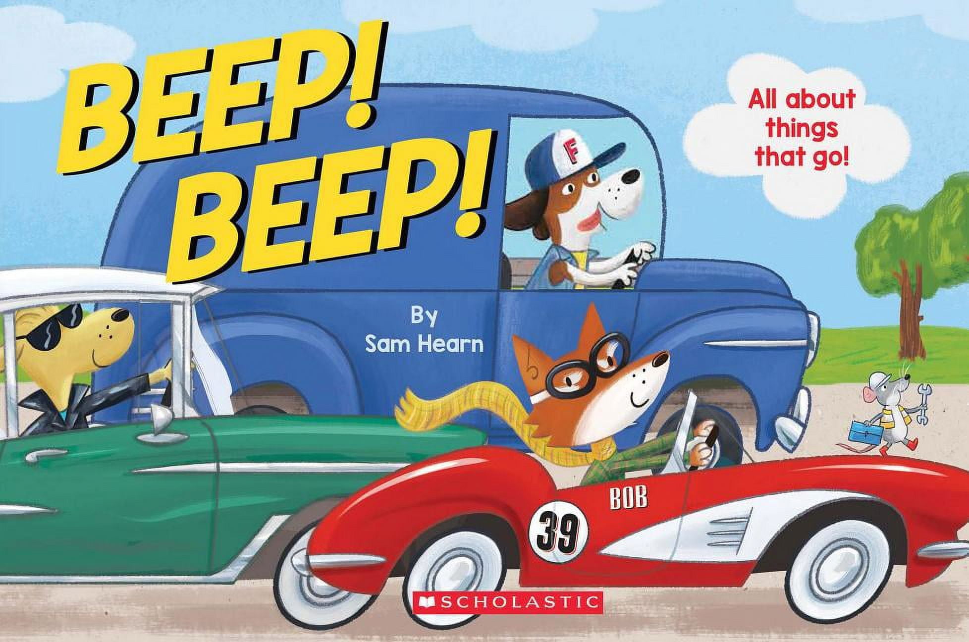 Beep! Beep! (Hardcover) by Sam Hearn - Walmart.com