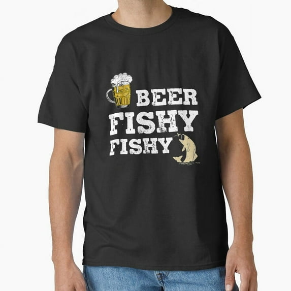 Beer Fishy Fishy Funny Sayings For Beer Drinkers H24235 T-Shirt, for ...